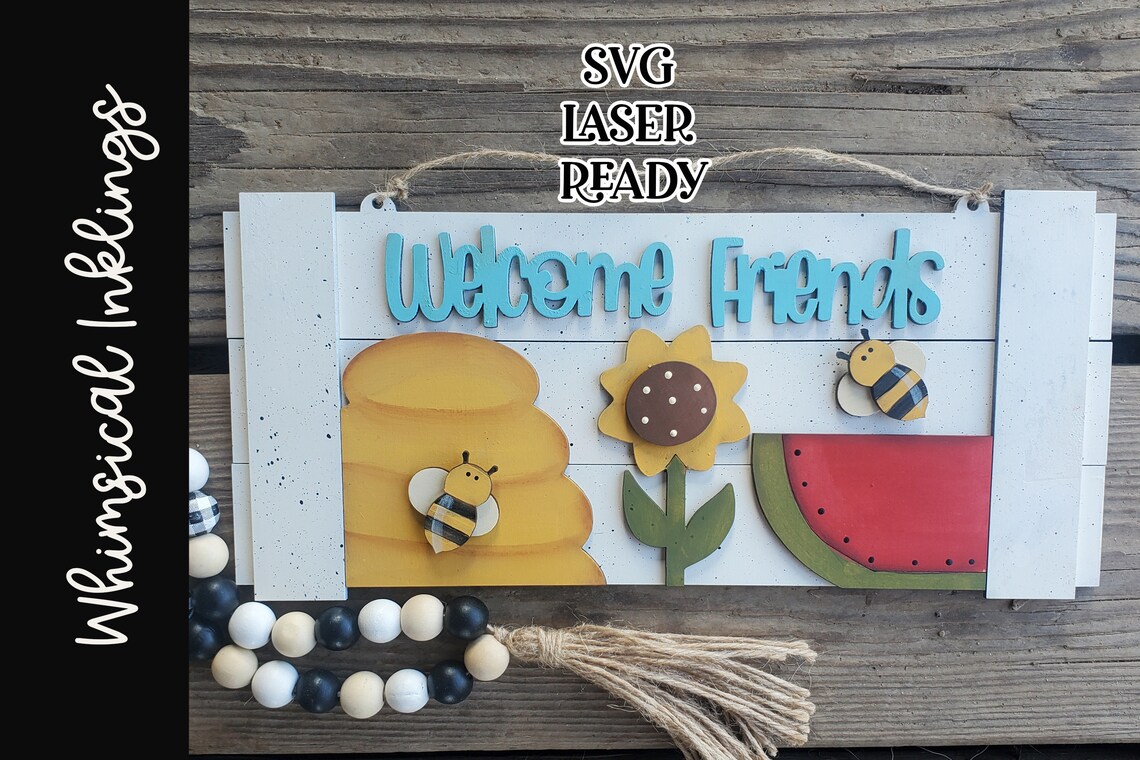 Welcome Friends Sign SVG |laser Ready Prim Summer Sign| Glow Forge ...
