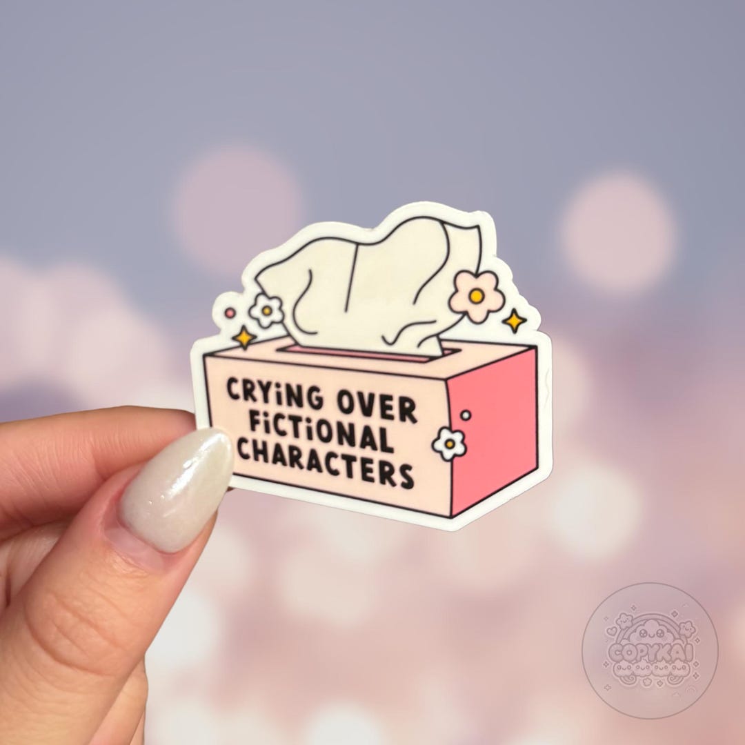 Crying Over Fictional Characters Sticker: Matte Bookish Kindle Sticker ...