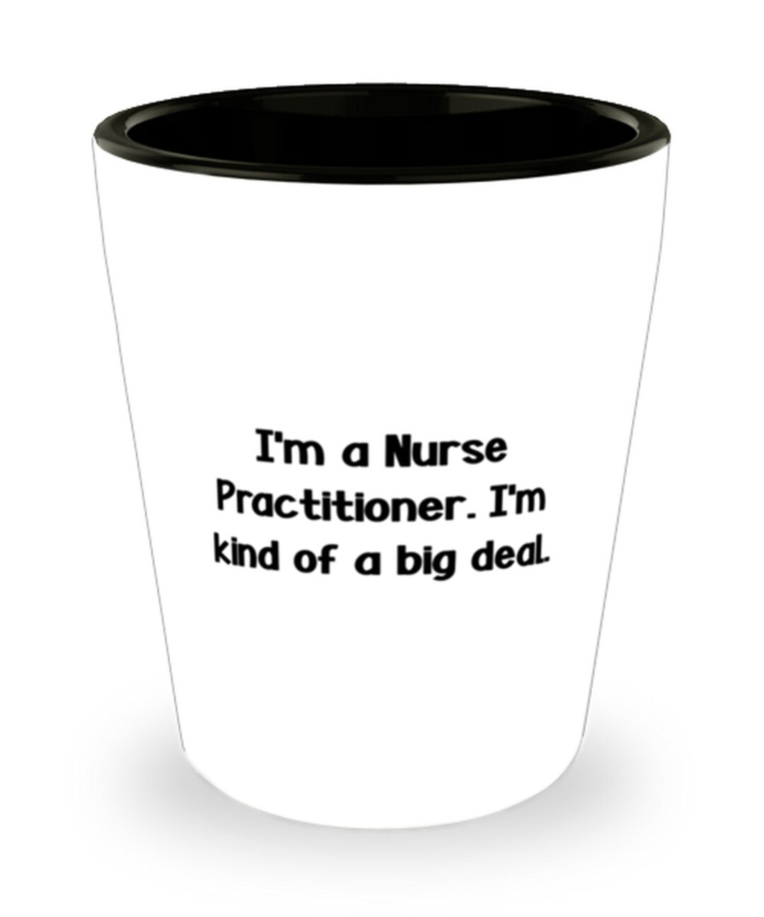 I m A Nurse Practitioner I m Kind Of A Big Deal Shot Etsy i-m-a-nurse-practitioner-i-m-kind-of-a-big-deal-shot-etsy