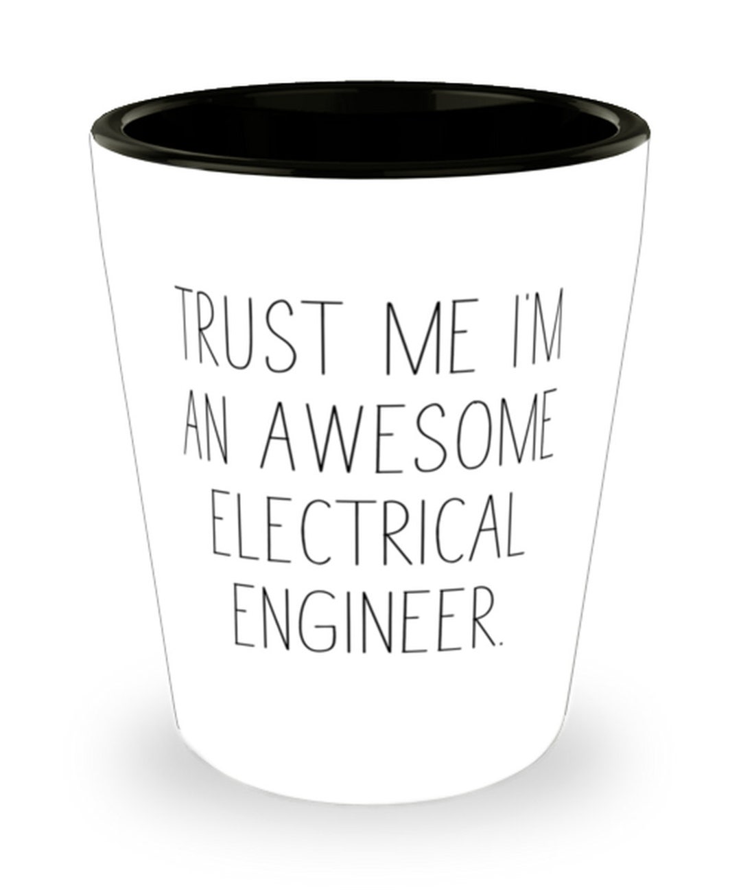 Brilliant Electrical Engineer Gifts, Trust Me I'm an Awesome Electrical ...