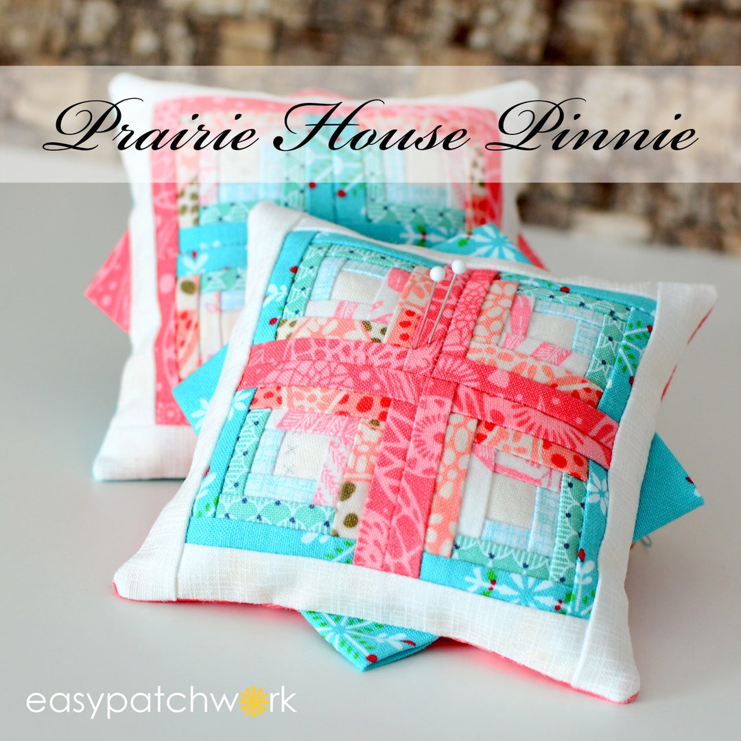 Prairie House Pinnie (pin Cushion Pattern With Foundation Paper Piecing ...