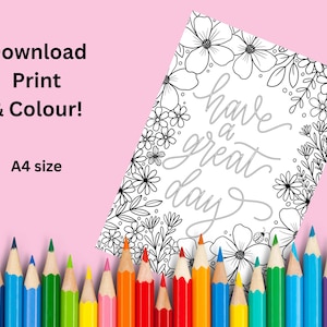 Have a Great Day Colouring Page, Colouring Pages, Adult Colouring ...