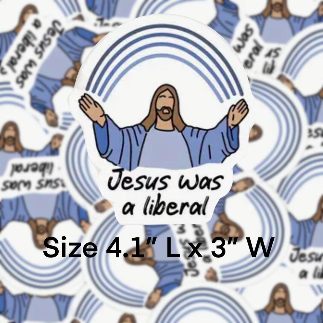 BROWN Jesus Was A Liberal Rainbow Funny Sticker Size 4.1” L X 3” W - Etsy