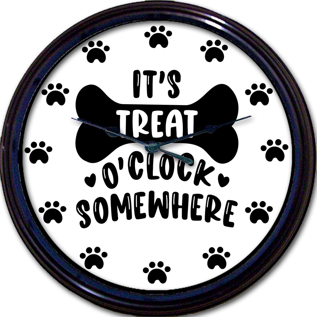 Dog Treat Clock - Dog Lover Gift - Somewhere O'clock - Dog Bone and Paw ...