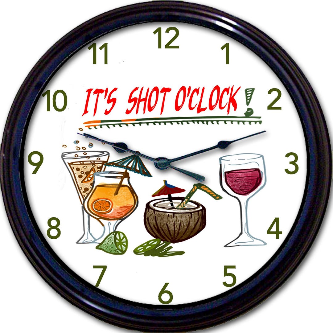 It's Shot O'clock, Wall Clock, Cocktail Lovers, Wall Art Decor, Gift ...