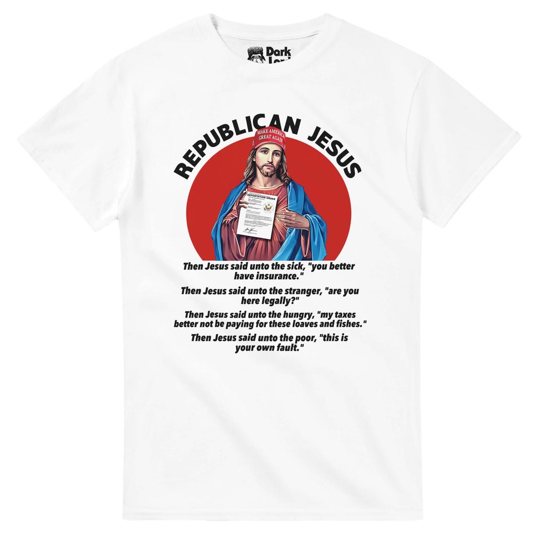 Republican Jesus Anti Trump T-shirt - Political Humor Graphic Tee - Etsy