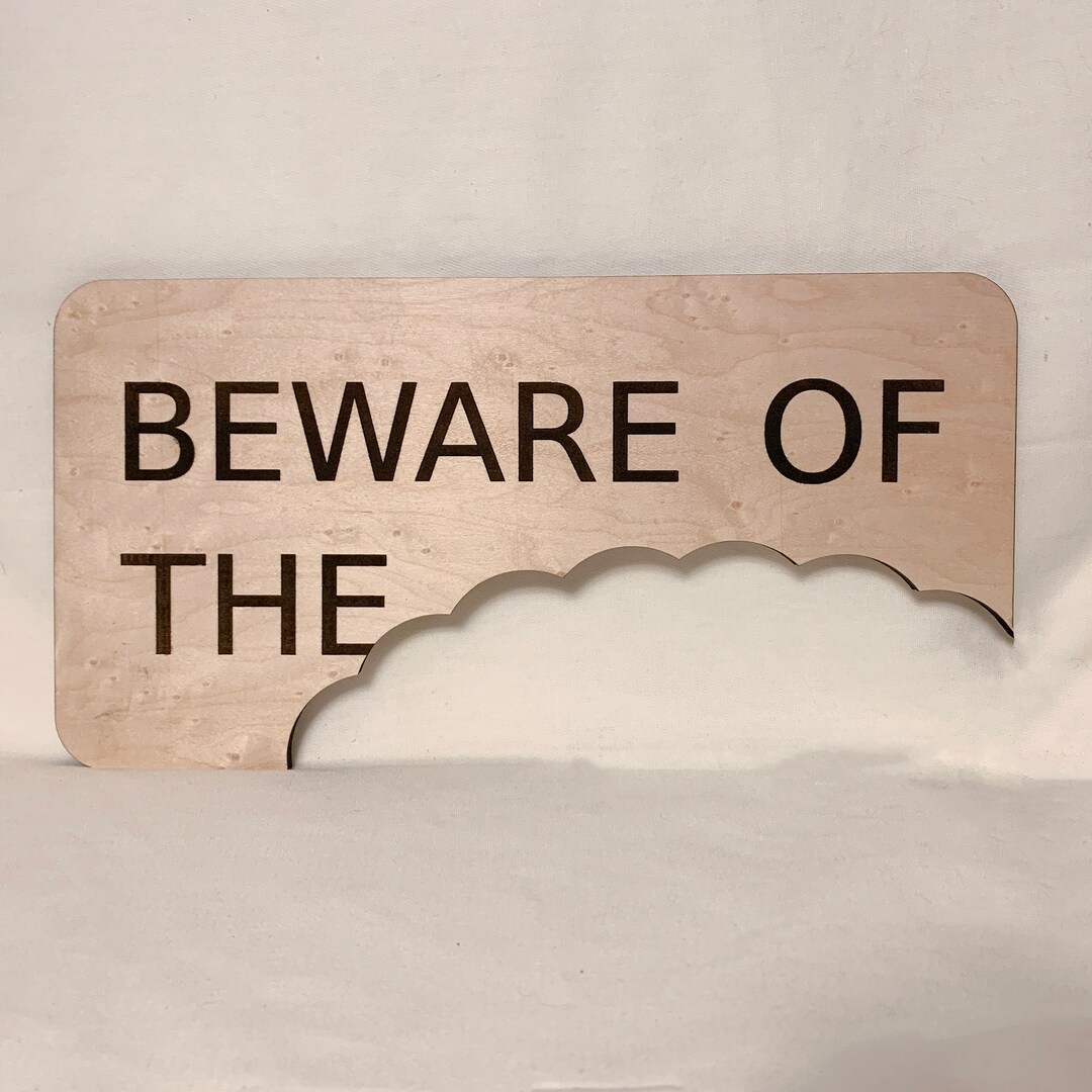 Beware of the Dog Sign/beware of the Cat/beware of the Kids/wall Art ...