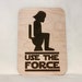 Bathroom Decor/star Wars/funny Bathroom Sign/use the - Etsy