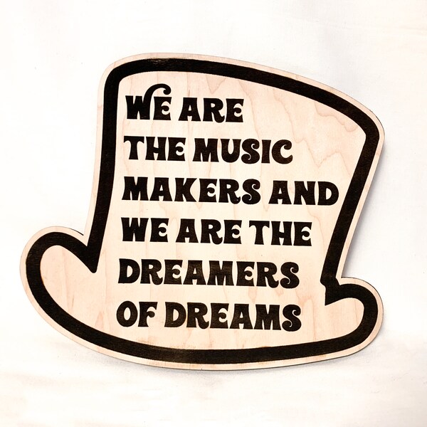We Are the Music Makers - Etsy