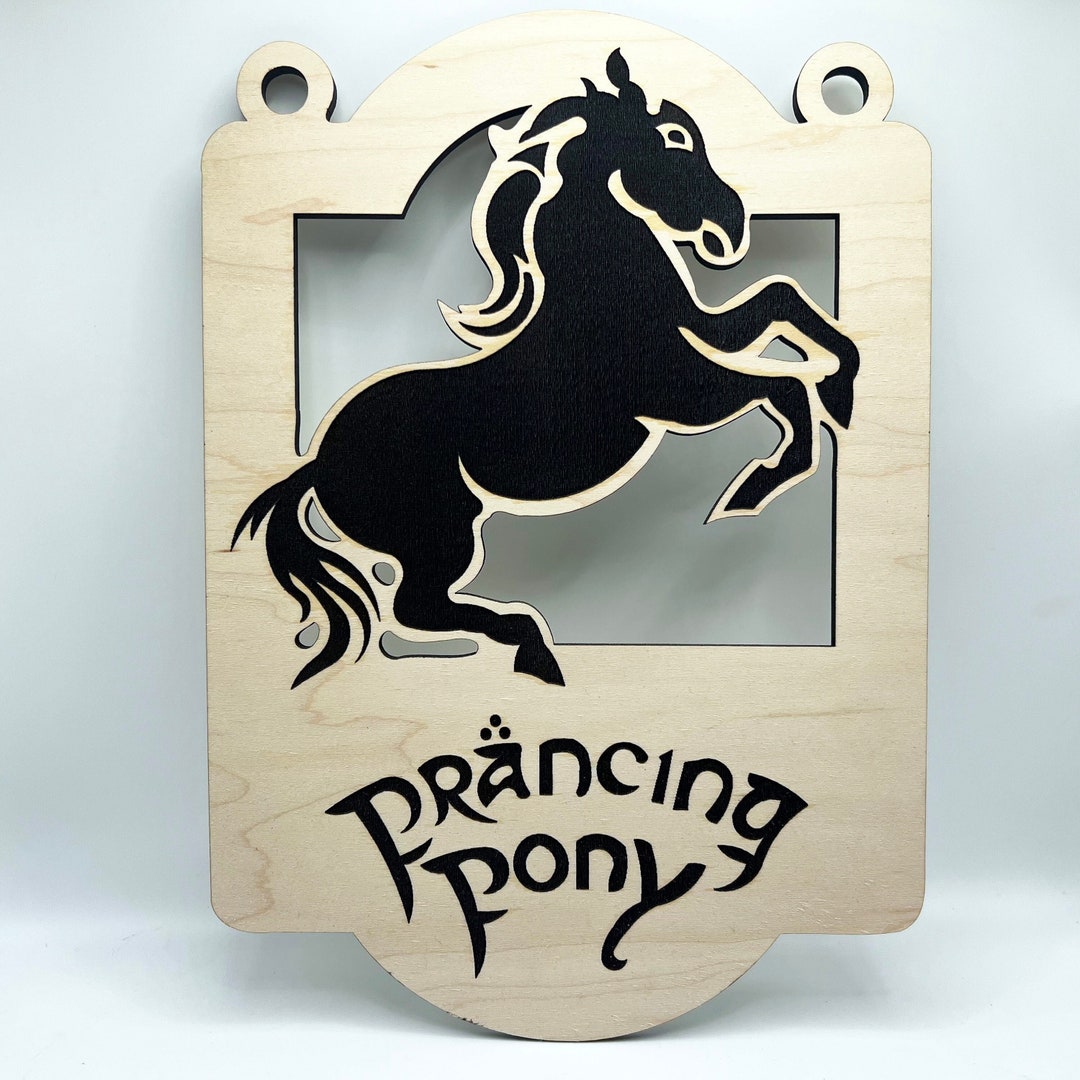 Lord of the Rings Sign/prancing Pony/wood Sign/fellowship/dorm/pub/bar ...