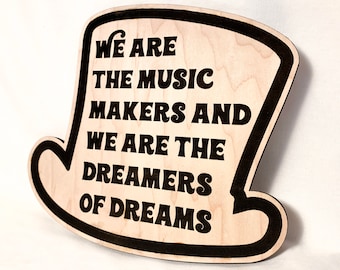 We Are the Music Makers - Etsy