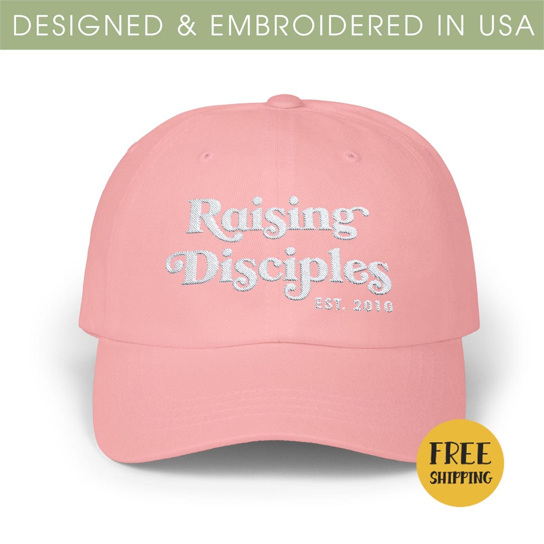 RAISING DISCIPLES Embroidered Cap With Date Embroidered Hat for Moms ...