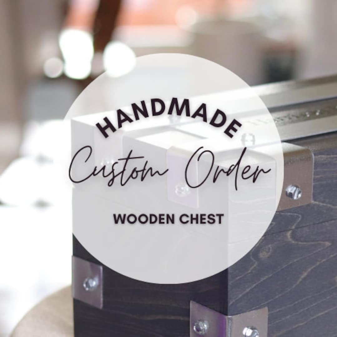 Different Upgrades for Your Chest Order - Etsy