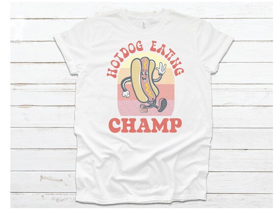 Hot Dog Eating Champ Hotdog Eating Champion Funny Hot Dog - Etsy