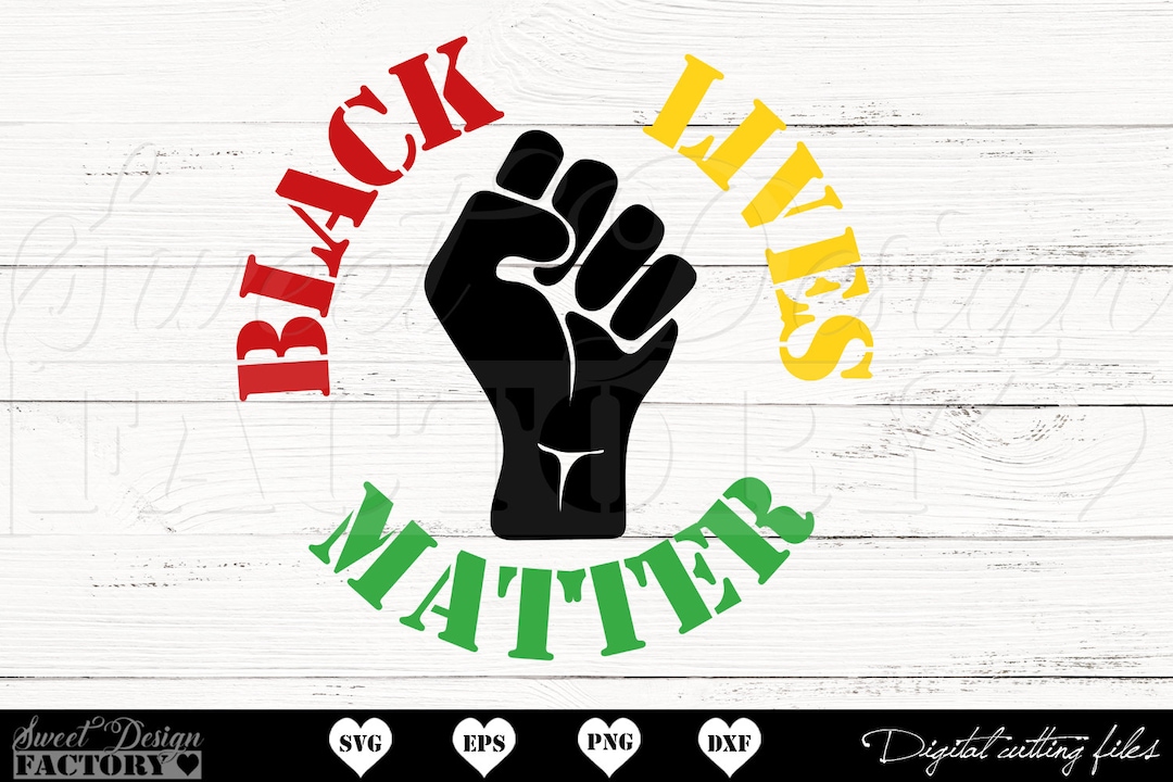 Black Lives Matter Svg, BLM Svg Cut File, BLM Africa Cut File, Black ...