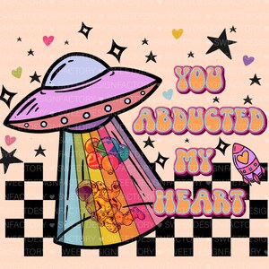 Alien Valentines Png, Retro Valentines Day Shirt Png, Groovy Valentines ...