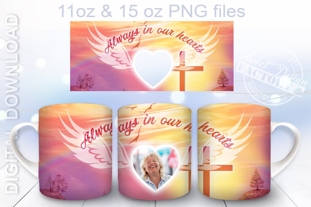 Memorial Mug Sublimationdesign, 11 Oz and 15 Oz Mug Png, Sublimation ...