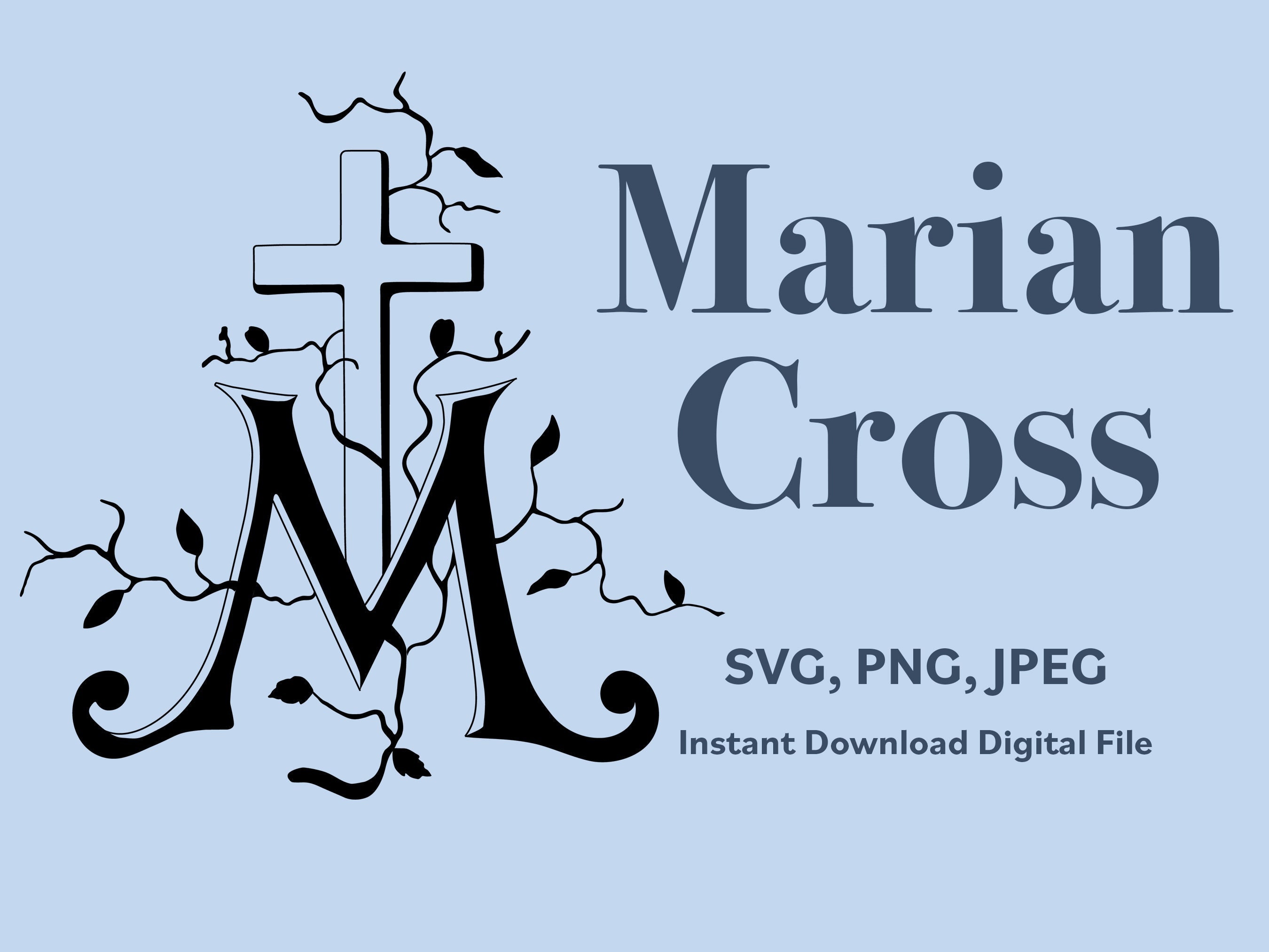 Marian Cross - SVG, PNG, JPEG - Instant Download Digital File ...