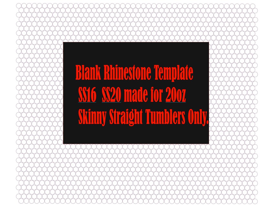 Blank Rhinestone Template MADE for 20oz Skinny Straight Tumblers SS16 ...