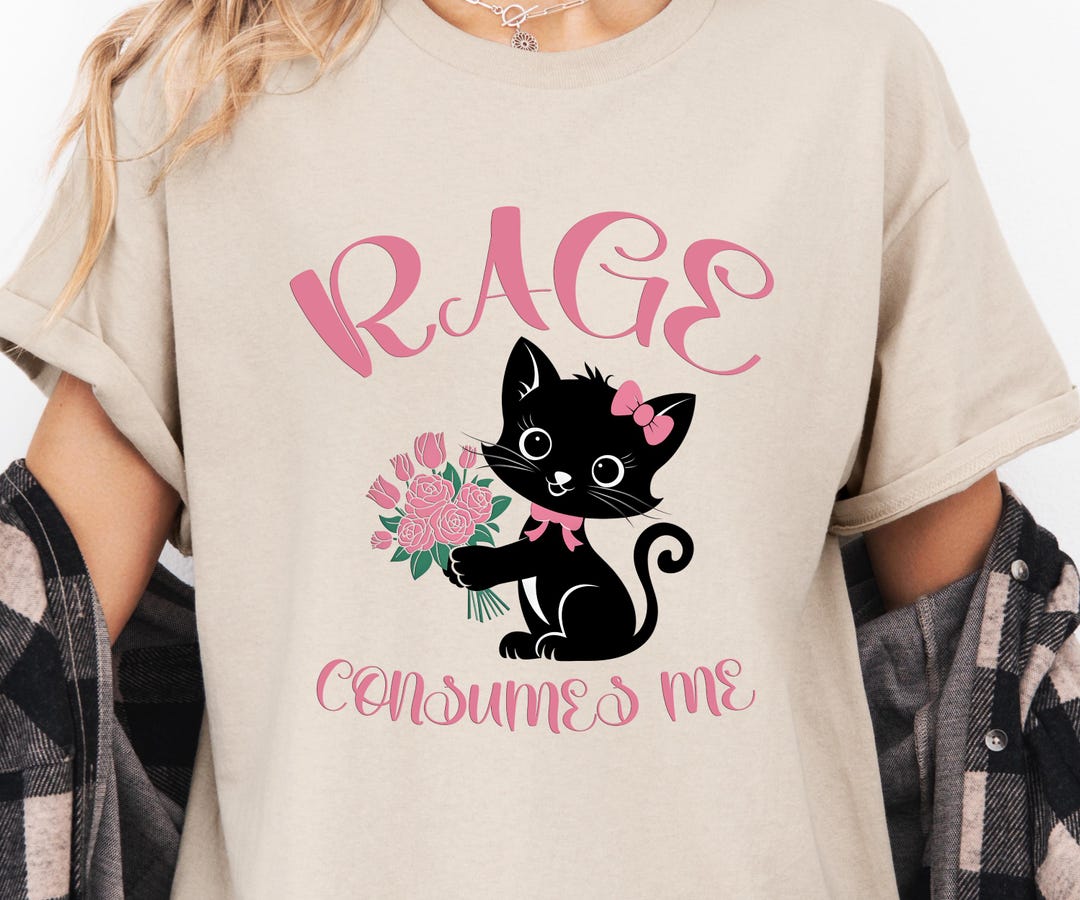 Rage Consumes Me Funny Cat Meme Shirt - Sarcastic Cat Lover Gift, Silly ...