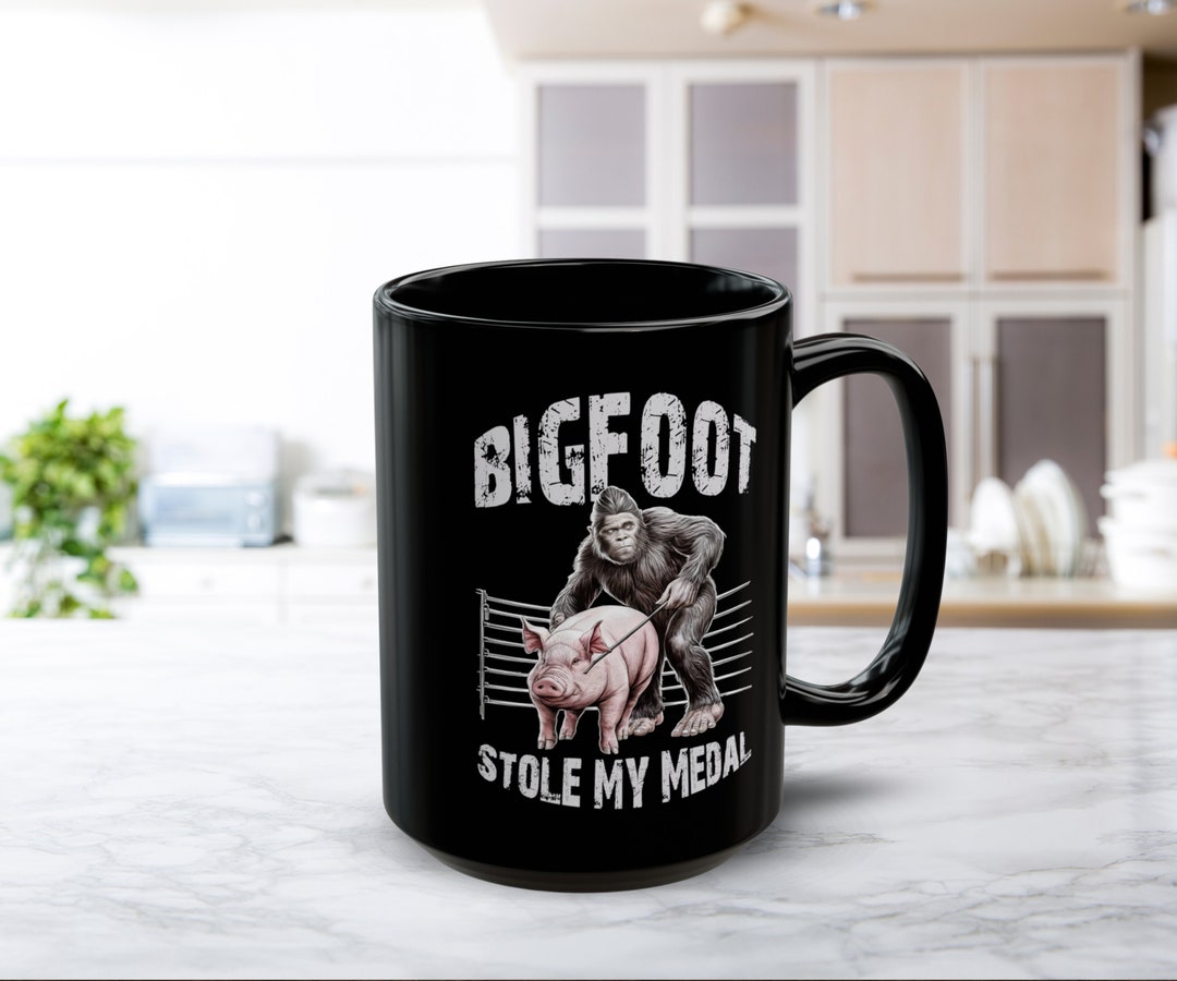 Funny Cryptid Sasquatch Mug for Swine Show Enthusiasts Bigfoot Stole My ...