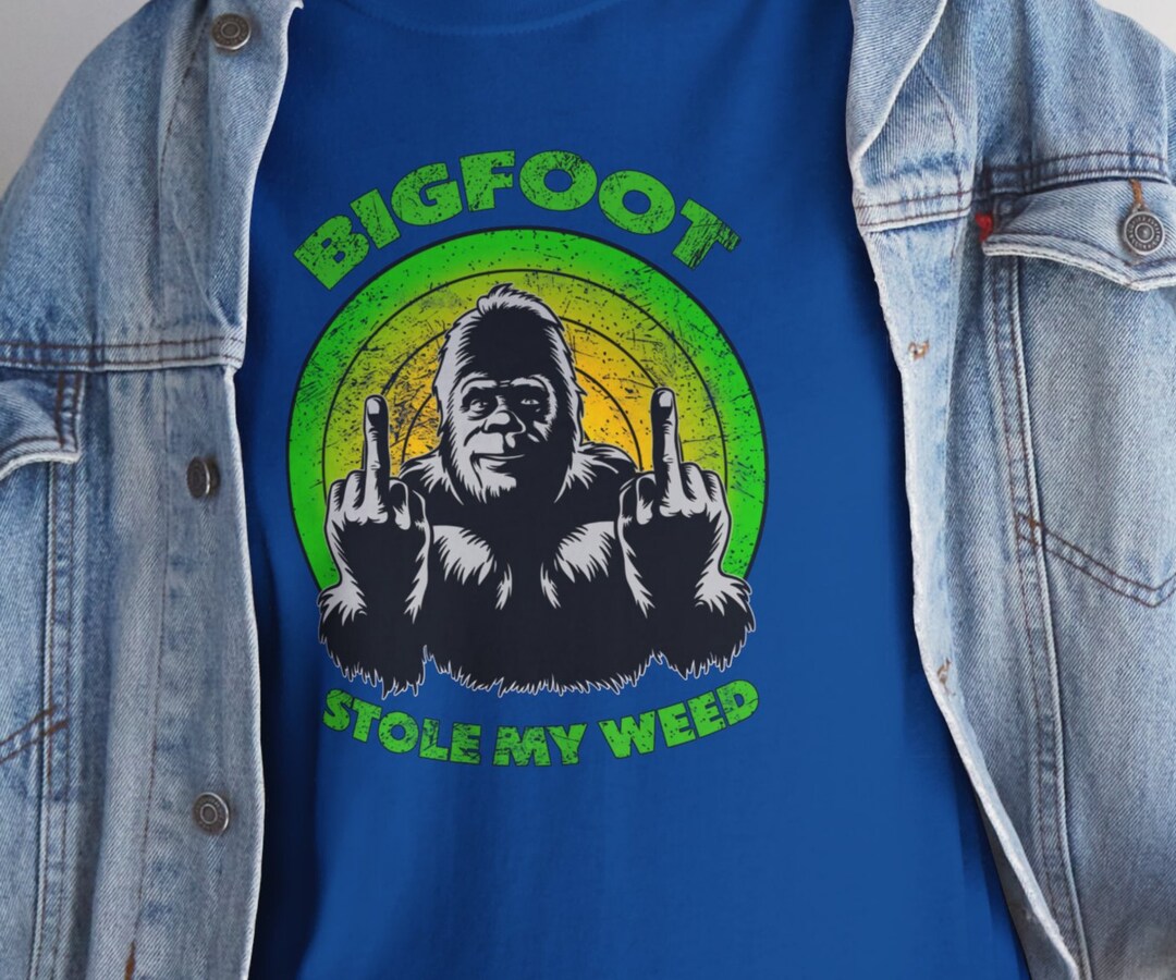 Funny Cryptid Sasquatch T-shirt Bigfoot Stole My Weed Unisex Tee Great ...