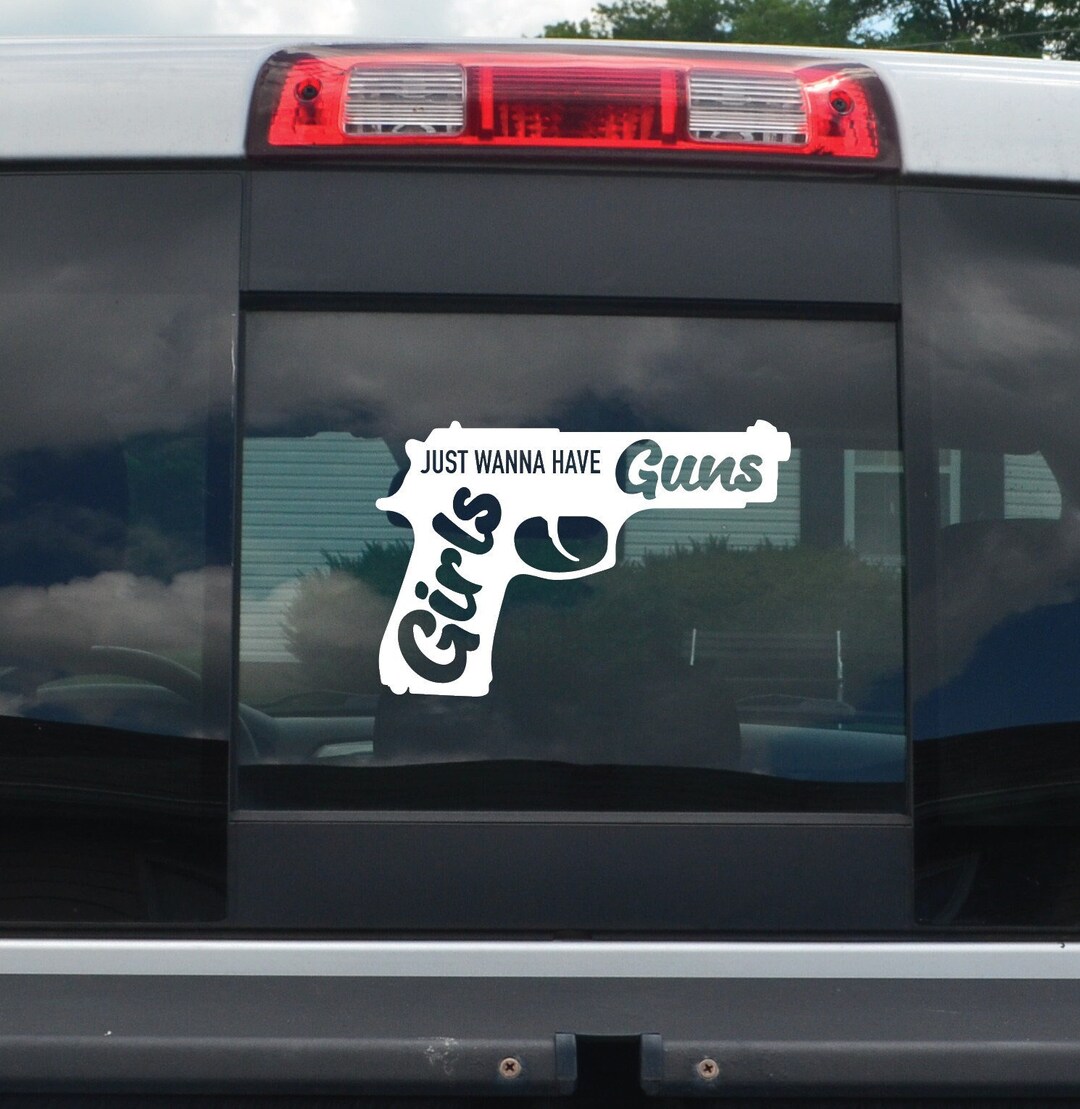 2nd Amendment Girls Just Wanna Have Guns Pro NRA Vinyl Decal Window ...