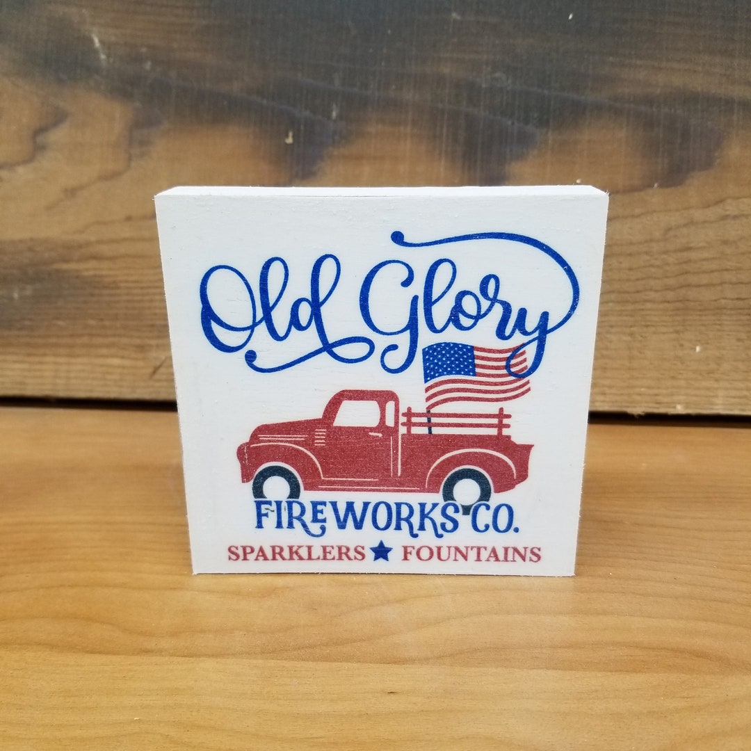 Wood Sign Old Gory Fireworks Co Independence Day Sign Red Truck With ...