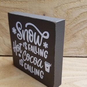 Snow is Falling Hot Coco is Calling Brown Wood Sign - Etsy
