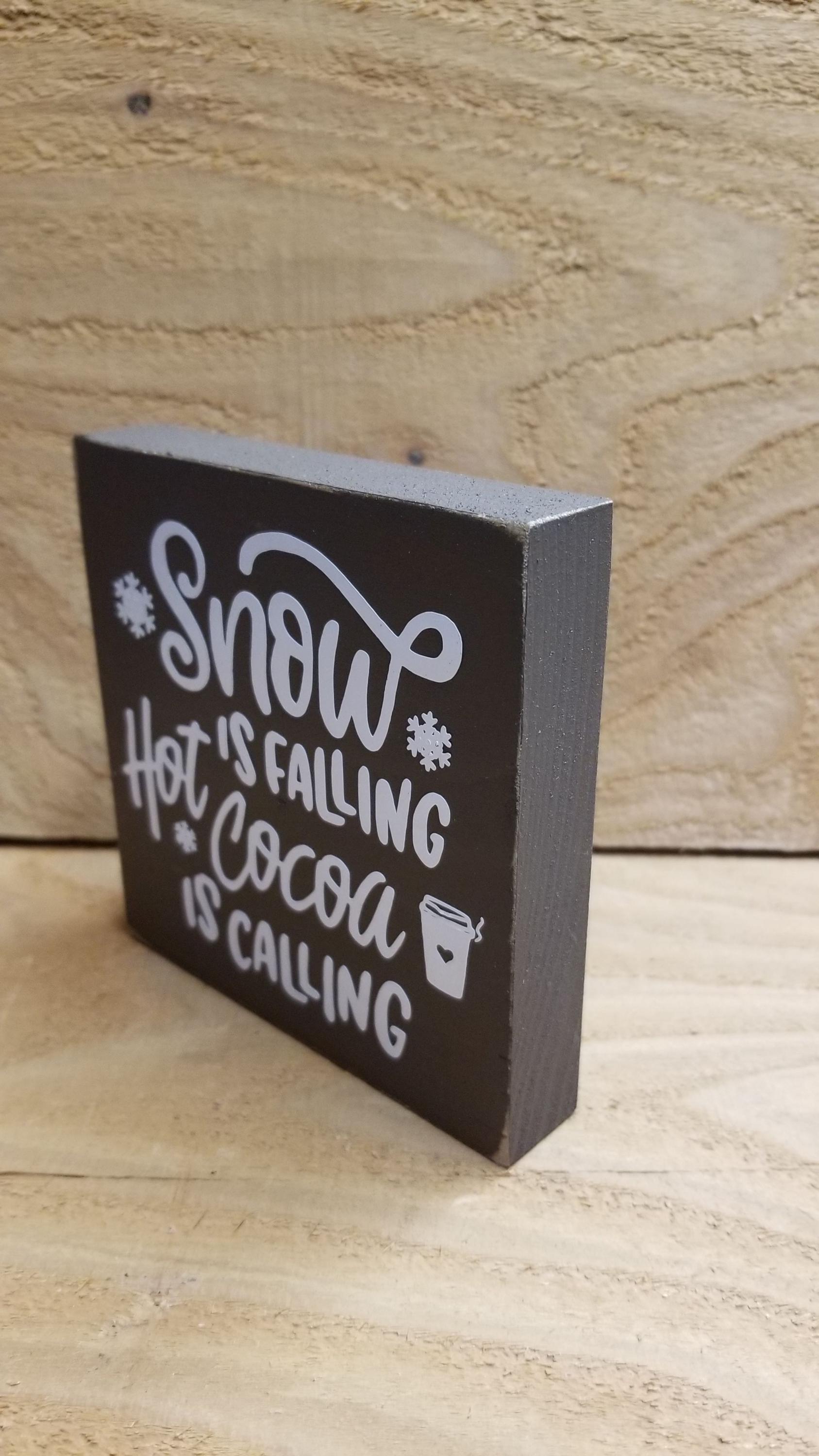 Snow is Falling Hot Coco is Calling Brown Wood Sign - Etsy