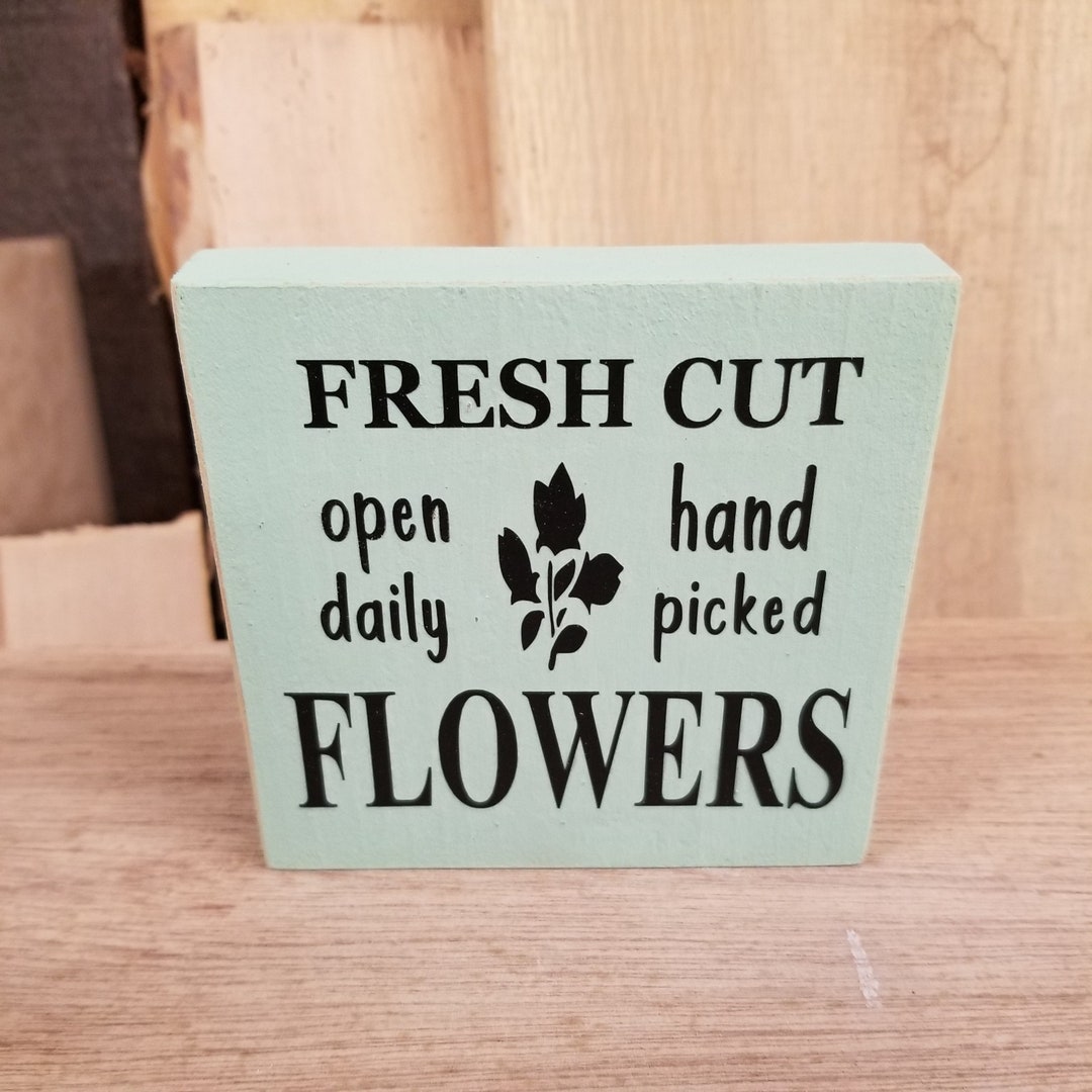 Fresh Cut Flowers Wood Sign Spring Sign Flower Sign Spring Decoration ...