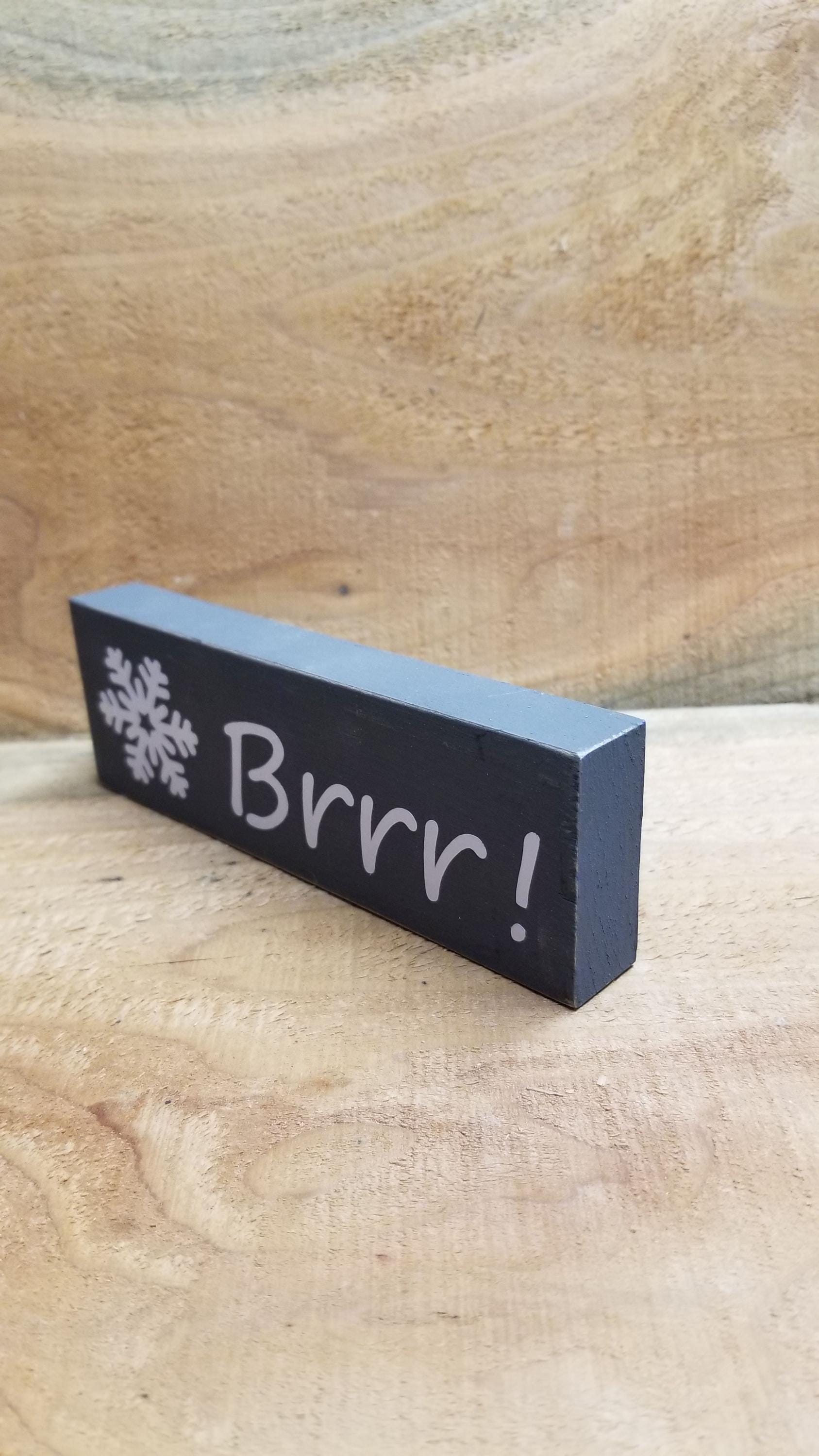 Brrr! Gray Winter Wood Sign Winter Decoration - Etsy