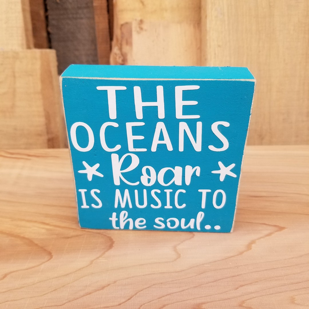 Primitive Wood Block Sign (the Oceans Roar is Music to the Soul) - Etsy