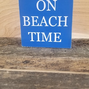 On Beach Time Wood Sign Beach House Decoration Sign - Etsy