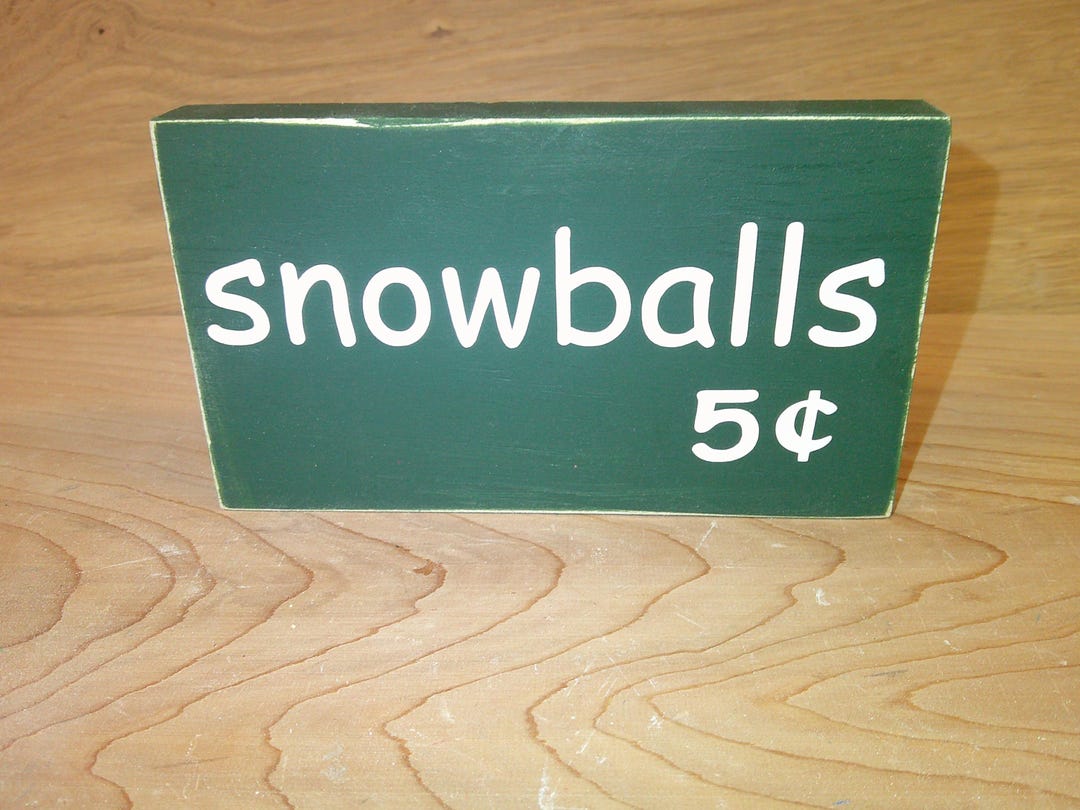Green Snowballs 5 Cents Wood Sign - Etsy