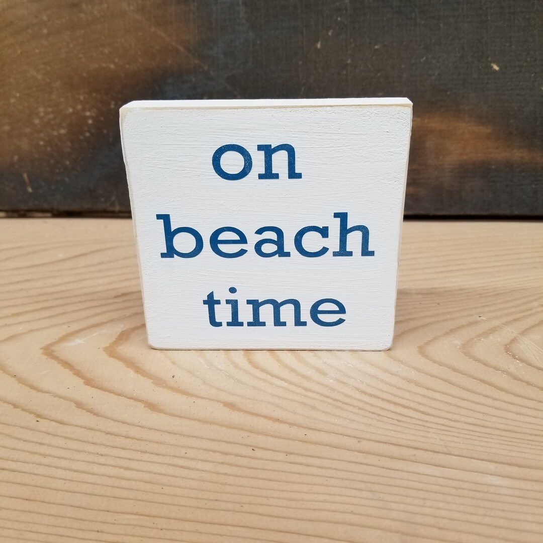 On Beach Time Wooden Sign Beach Thyme Sign Summer Wood Sign Beach House ...