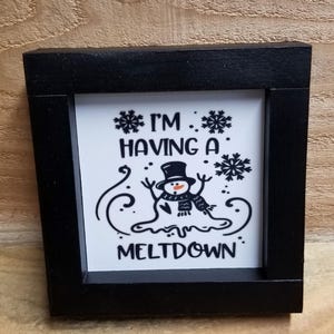 I'm Having a Meltdown Winter Wood Sign - Etsy
