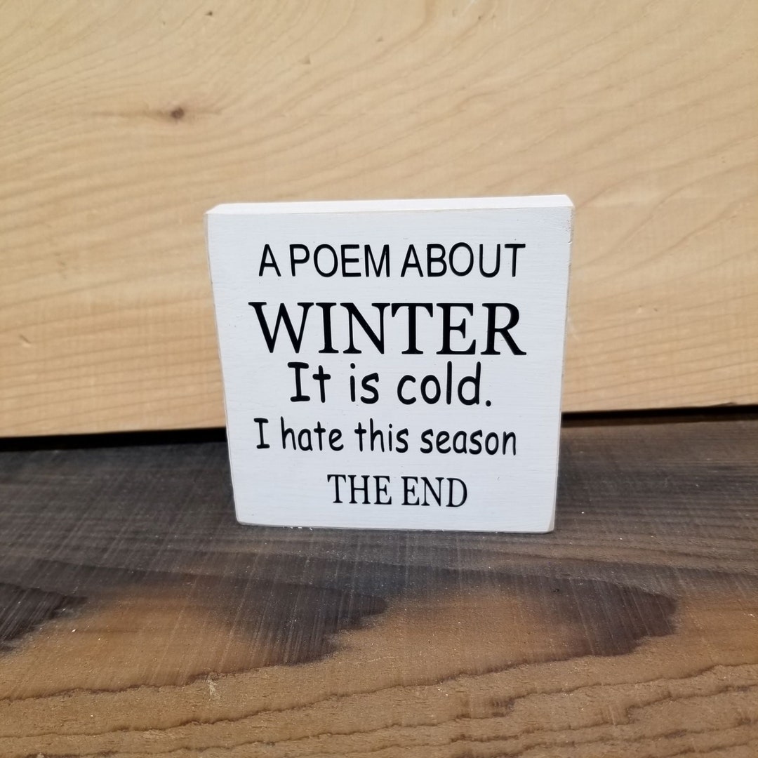 Winter Poem Funny Winter Wood Sign - Etsy