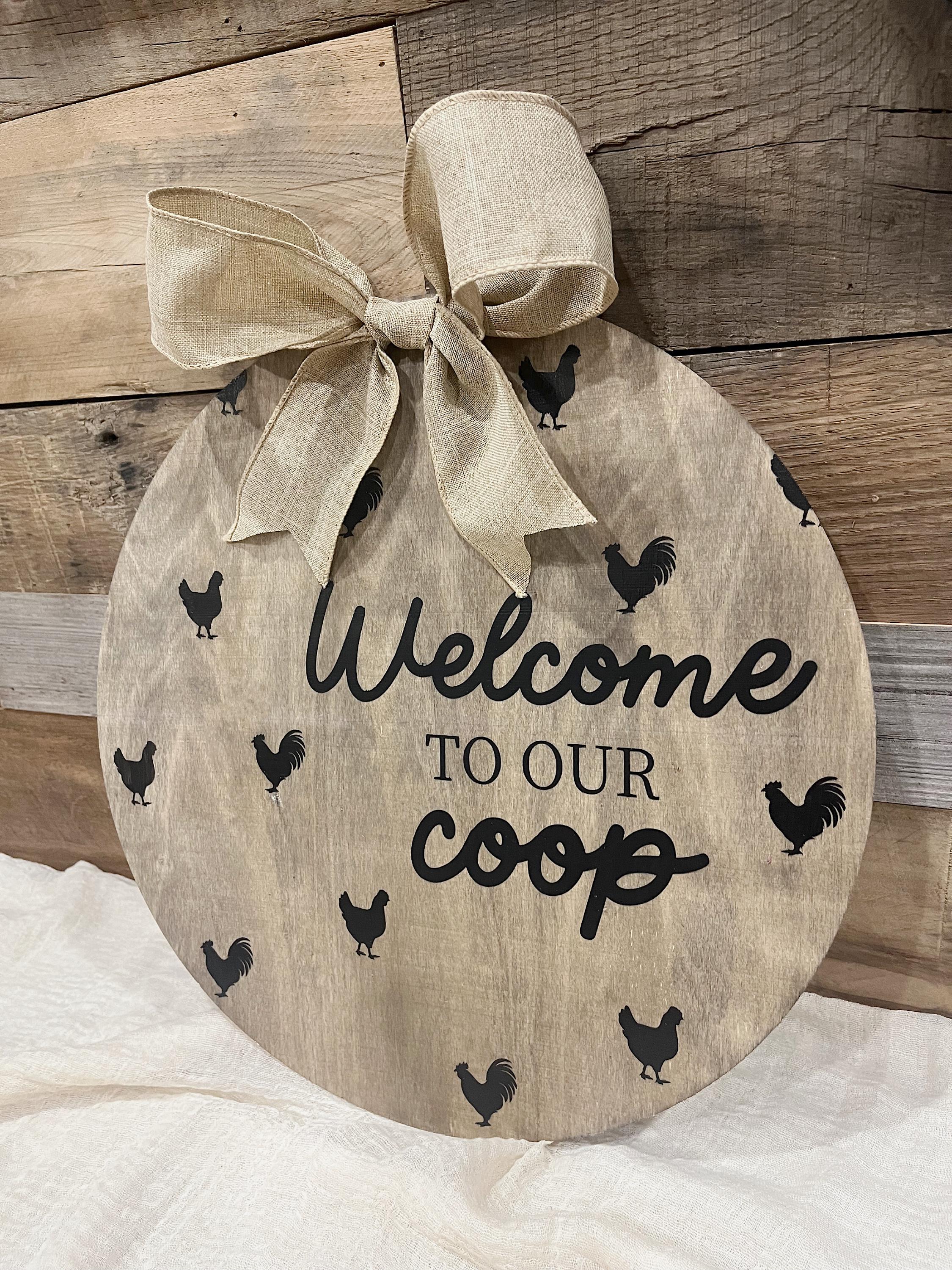 Chicken Door Sign, Door Hanger, Door Sign, "welcome to Our Coop", Porch ...