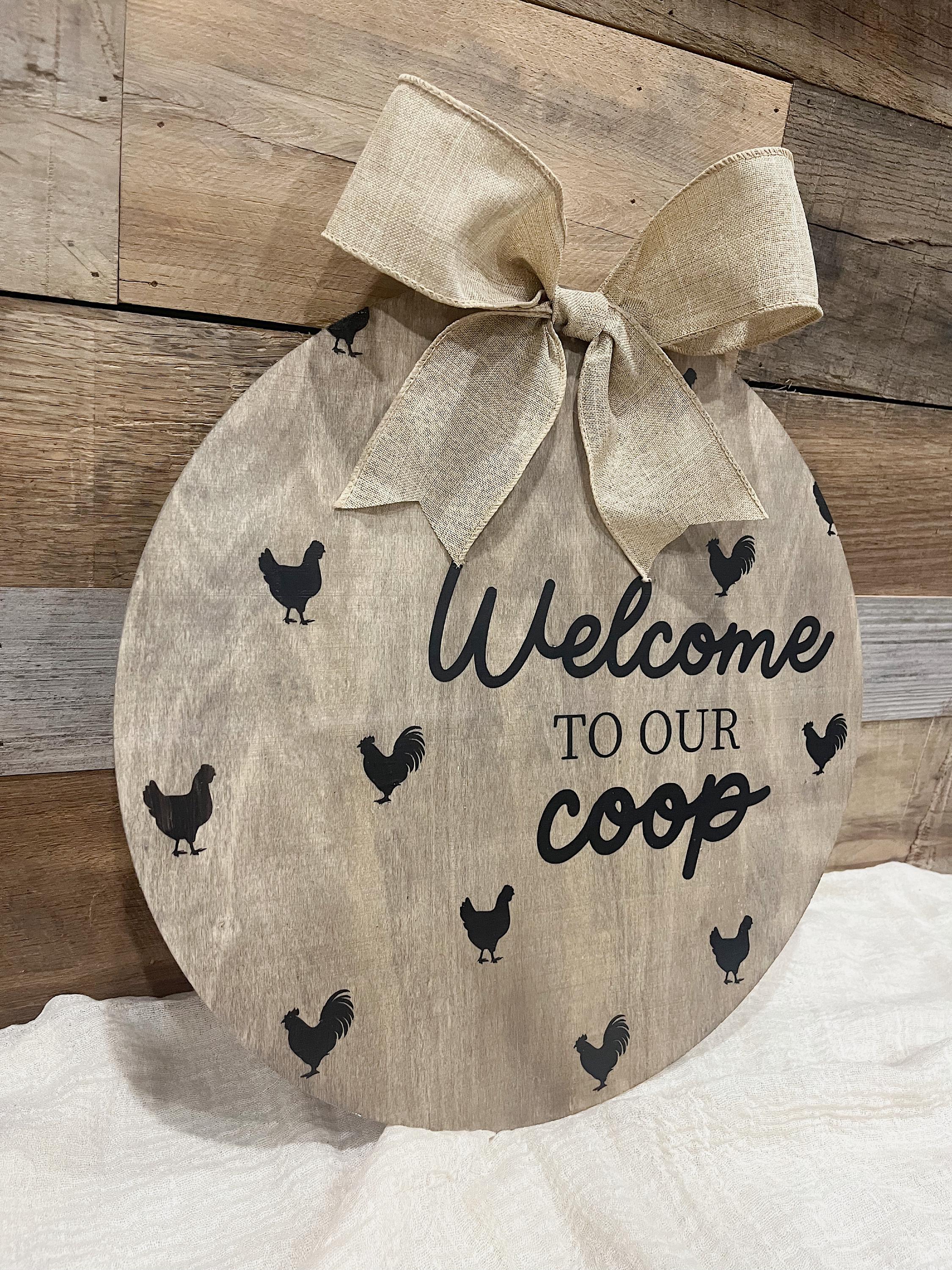 Chicken Door Sign, Door Hanger, Door Sign, "welcome to Our Coop", Porch ...
