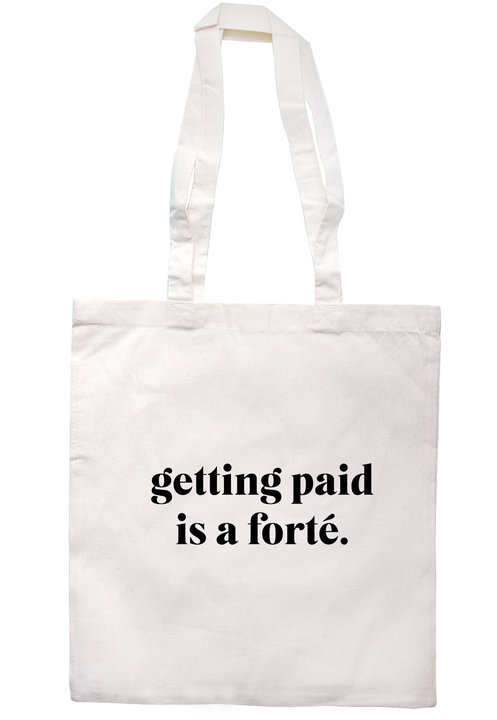 Getting Paid is A Forté Tote Bag Long Handles K2480 - Etsy