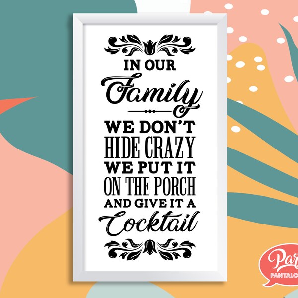 We Don't Hide Crazy Signs - Etsy Canada