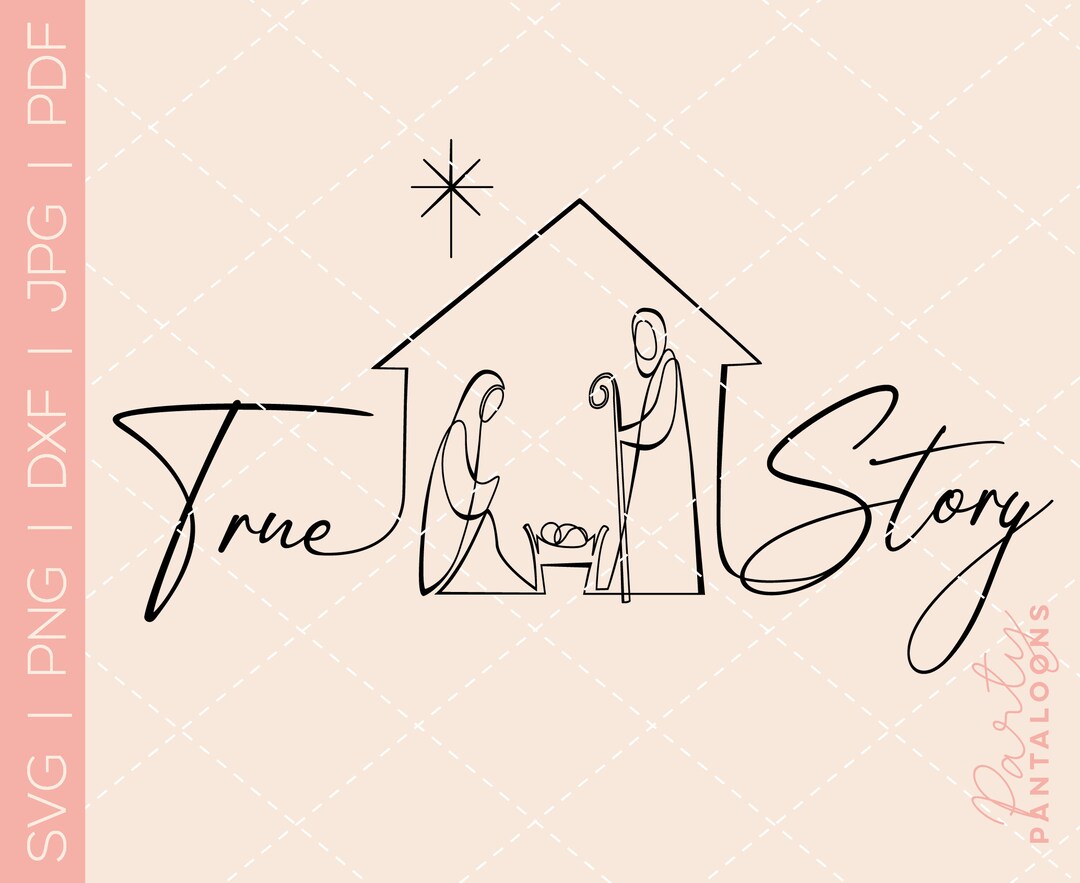 Nativity Scene Svg True Story SVG PNG PDF True Story - Etsy