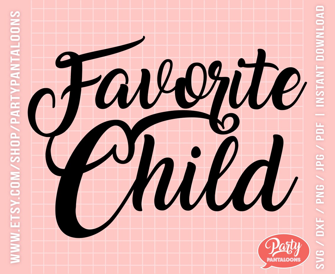 Favorite Child SVG. Instant Downloadable SVG for Family Art - Etsy