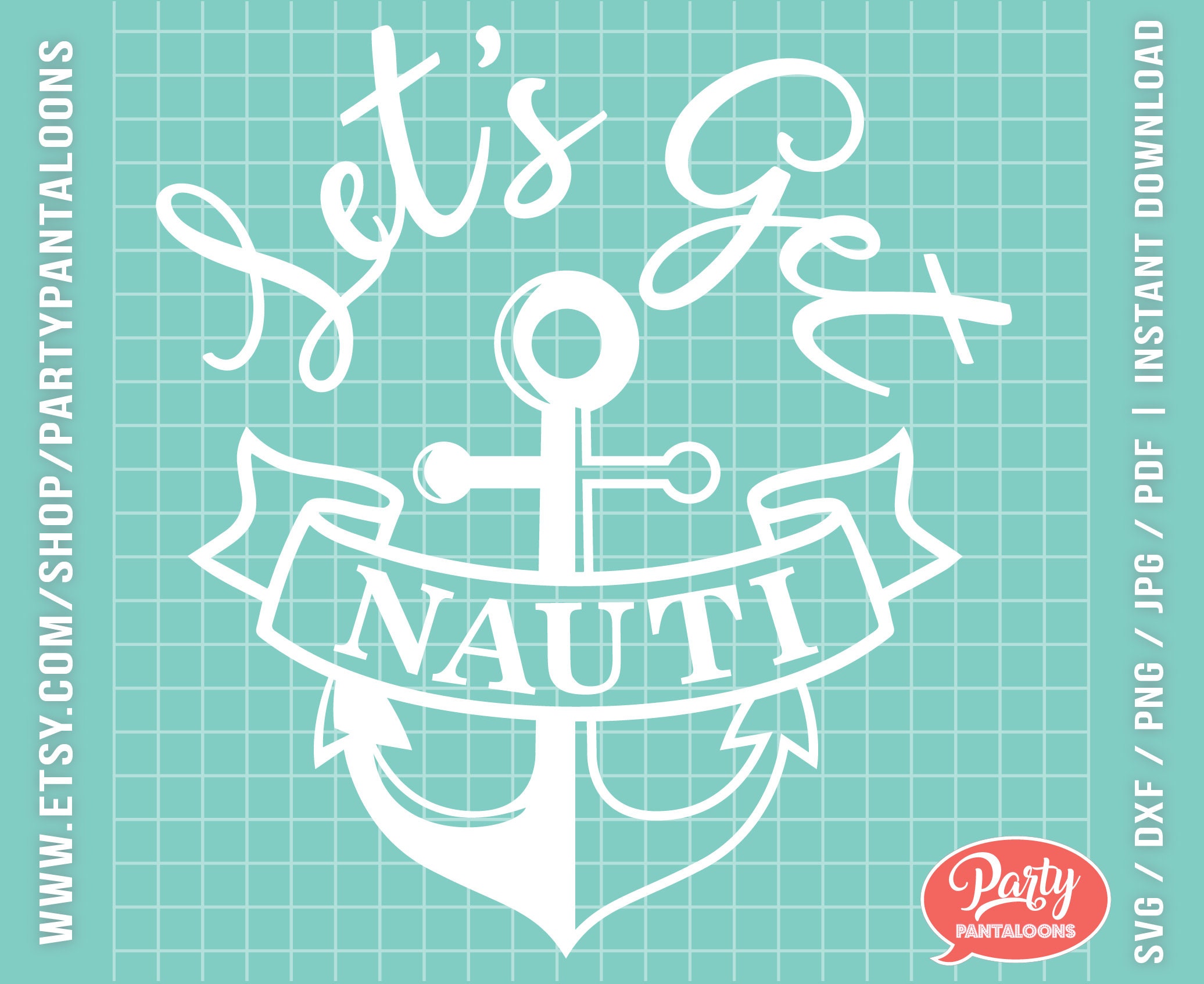Lets Get Nauti Svg Naughty Ships Anchor Design Sailors Etsy