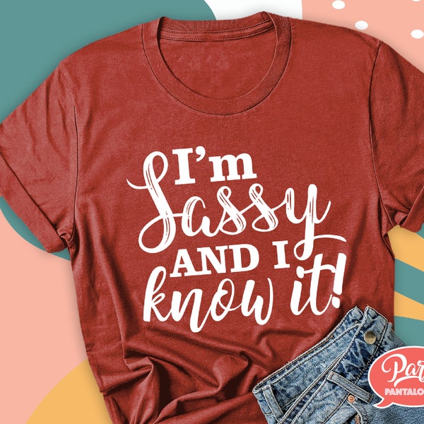 I'm Sassy and I Know It SVG. Instant Downloadable SVG for Home Decor ...