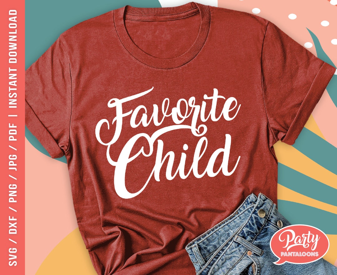 Favorite Child SVG. Instant Downloadable SVG for Family Art - Etsy