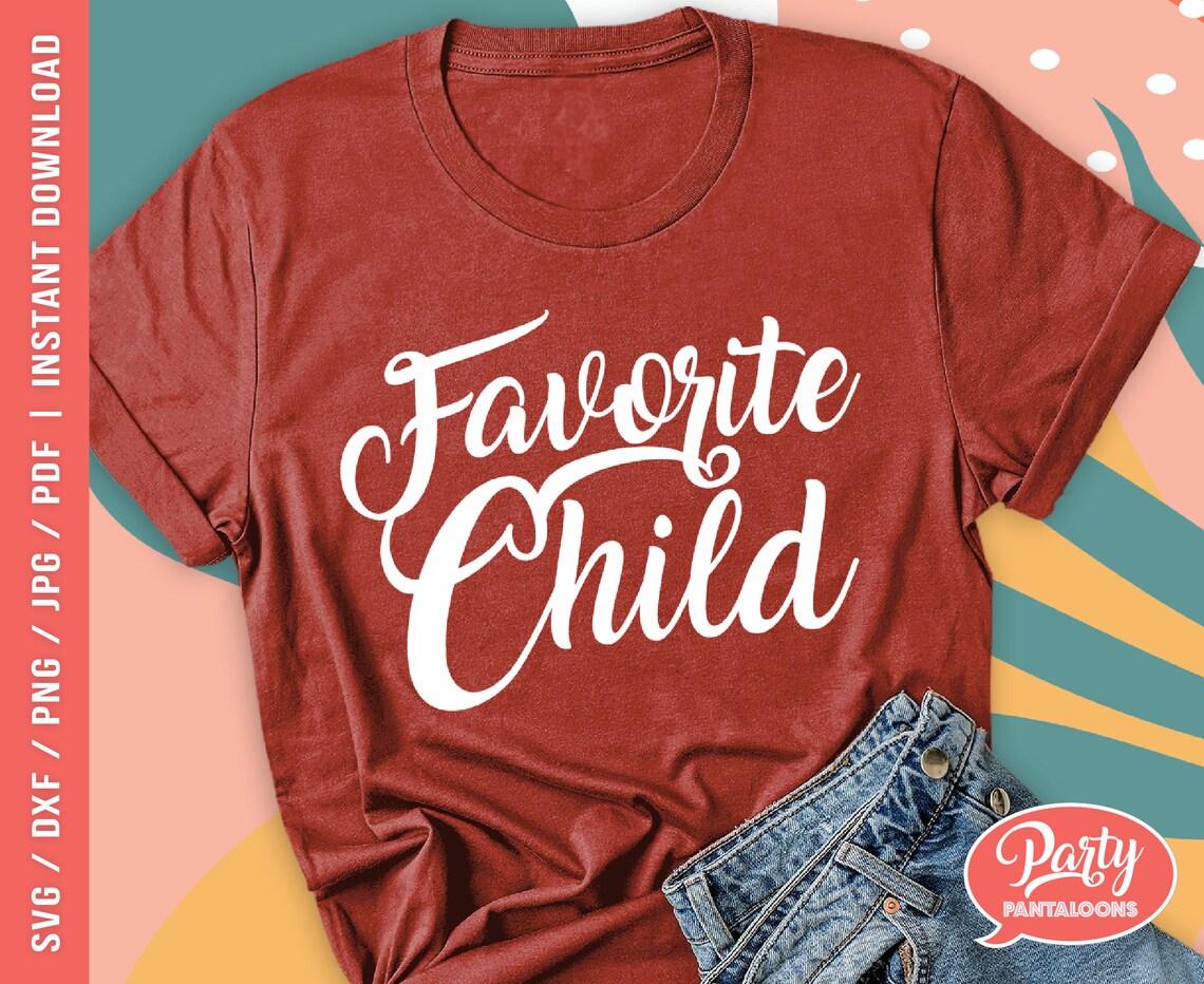 Favorite Child SVG. Instant Downloadable SVG for Family Art - Etsy