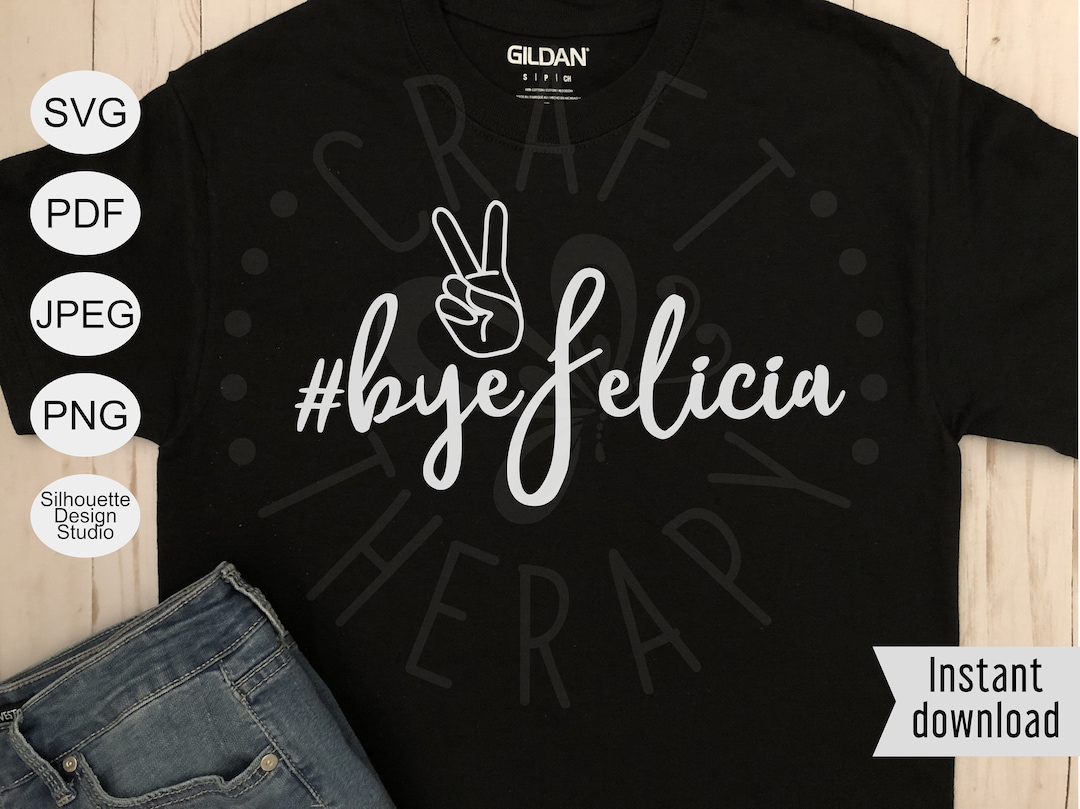 Bye Felicia Svg Digital Design, INSTANT DOWNLOAD - Etsy