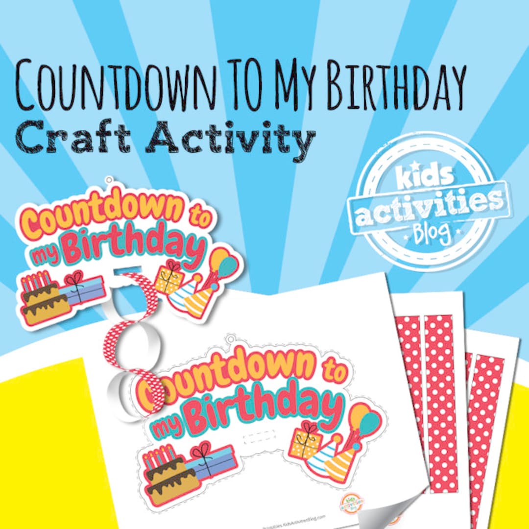 Birthday Countdown Craft Activity for Kids - A Printable Craft for Kids ...